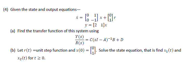 Solved Given the state and output equations x = [0 0 1 -1] | Chegg.com