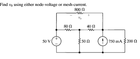 Solved Find v_0 using either node - voltage or mesh-current. | Chegg.com