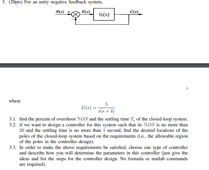 Solved 3. (20pts) For an unity negative feedback system, | Chegg.com | Chegg.com