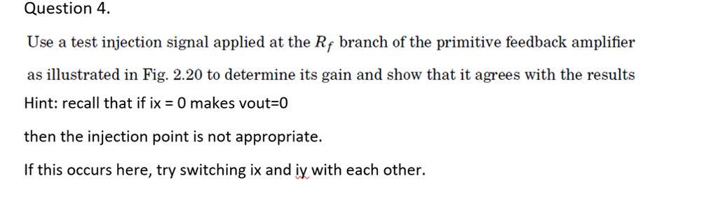 Solved Question 4. Use a test injection signal applied at | Chegg.com