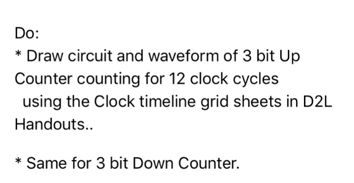 Solved Draw circuit and waveform of 3 bit Up Counter | Chegg.com