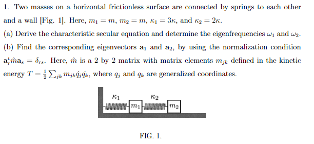 Solved 1. Two masses on a horizontal frictionless surface | Chegg.com