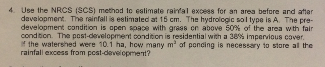 Solved Use the NRCS (SCS) method to estimate rainfall excess | Chegg.com