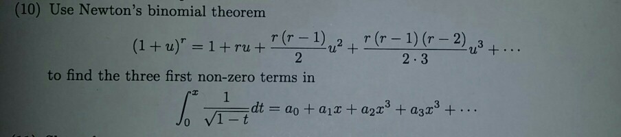 Solved (10) Use Newton's binomial theorem (1+u)" = 1 + ru + | Chegg.com