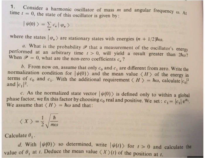 Solved Consider a harmonic oscillator of mass m and angular | Chegg.com