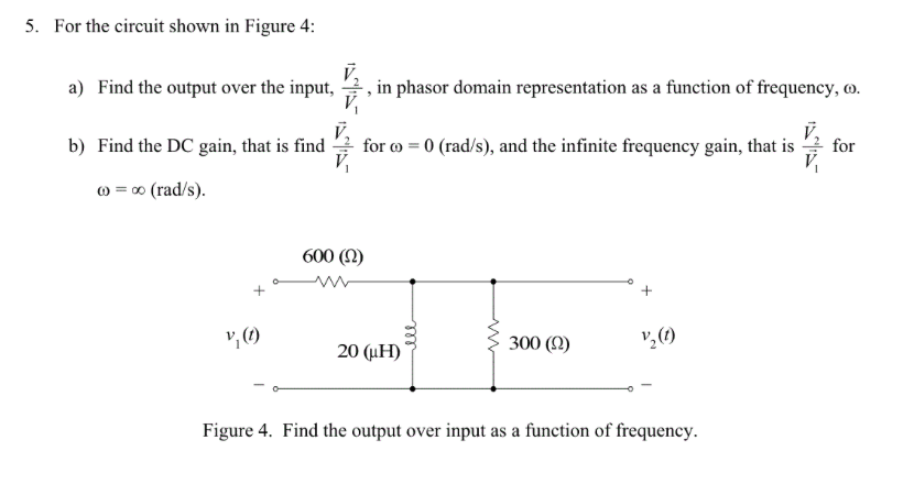 Solved For the circuit shown in Figure 4: Find the output | Chegg.com