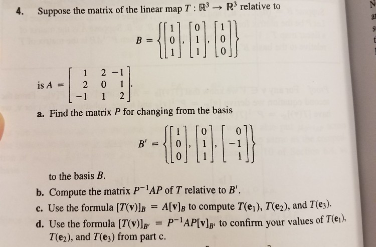Solved 4. Suppose the matrix of the linear map T: R3 → R3 | Chegg.com