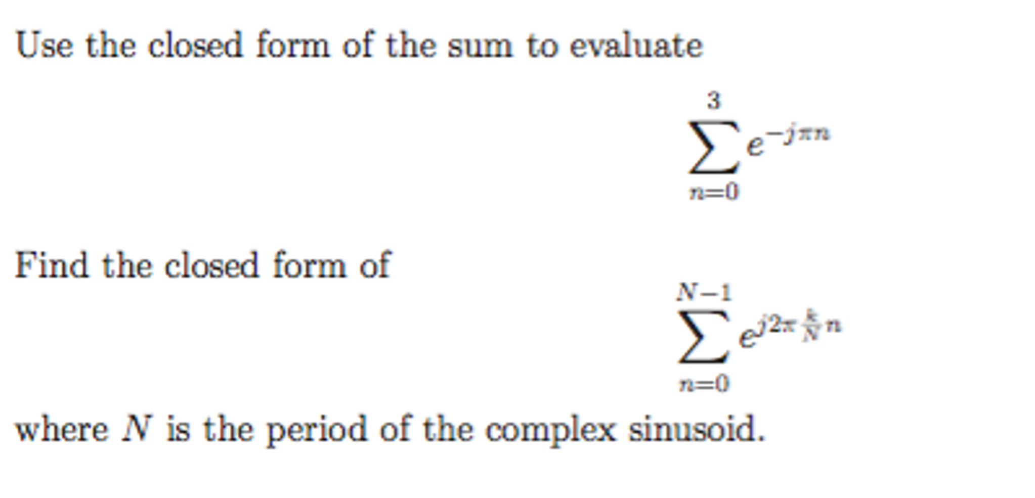 Solved Use the closed form of the sum to evaluate | Chegg.com