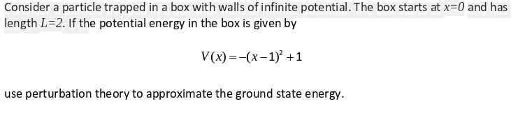 Consider a particle trapped in a box with walls of | Chegg.com