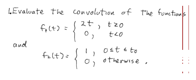 Solved LEvaloate the convolution of the function o, an | Chegg.com
