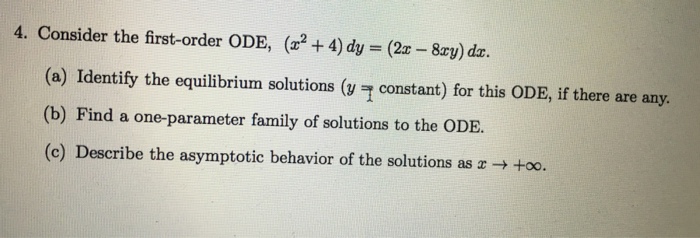 Solved Consider The First Order Ode X 2 4 Dy 2x