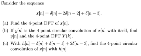 Solved Consider the sequence (a) Find the 4-point DFT of rn. | Chegg.com