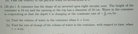 Solved 4. (20 pts.) A container has the shape of an inverted | Chegg.com