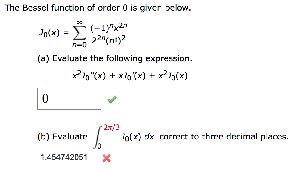 Solved The Bessel function of order 0 is given below n=0 (a) | Chegg.com