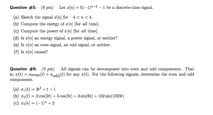 Solved Let x[n] = 5(-l)^n+2 -1 be a discrete-time signal. | Chegg.com