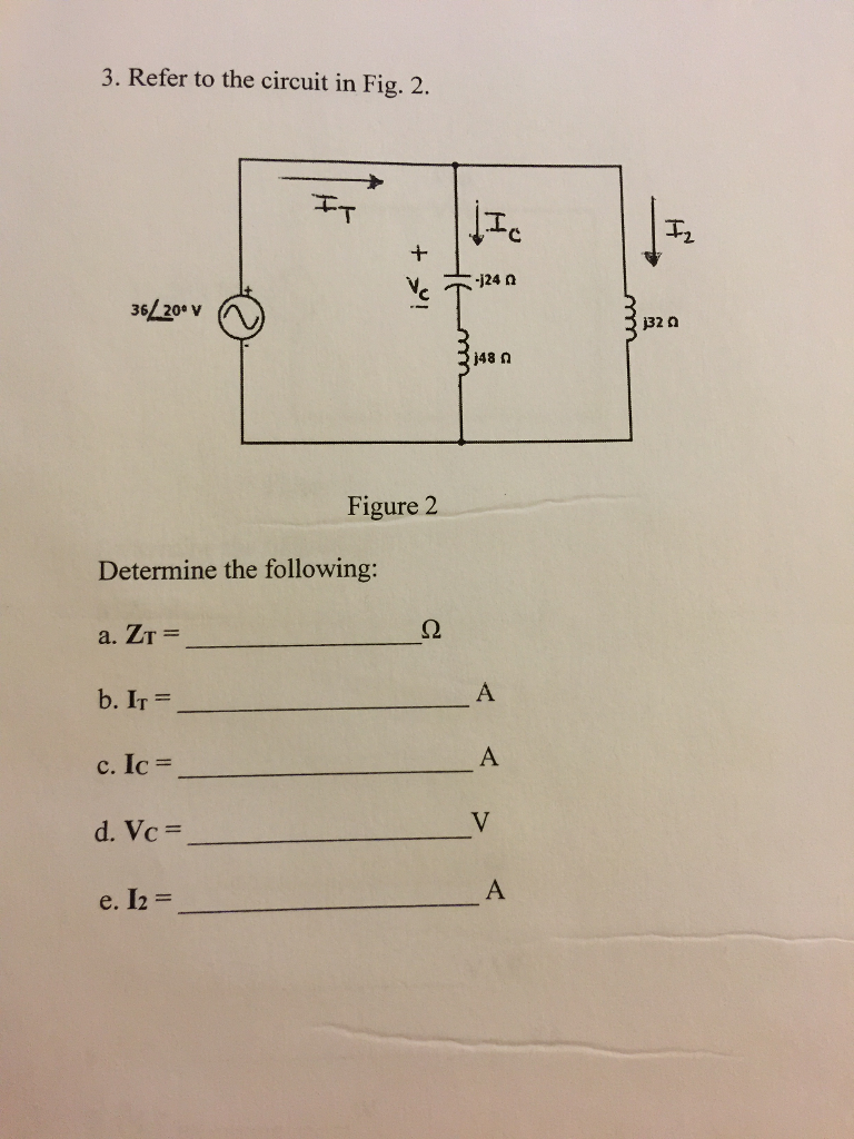 Solved Refer to the circuit in Fig. 2. Determine the | Chegg.com