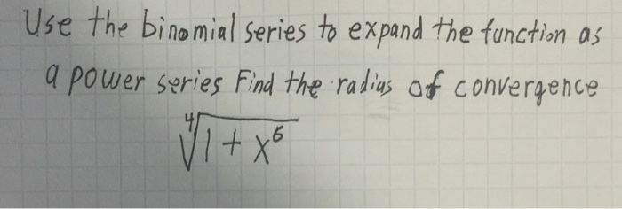 Solved Use the binomial series to expand the function as a | Chegg.com