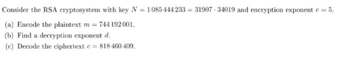 Consider the RSA cryptosystem with key N = 1085444233 | Chegg.com