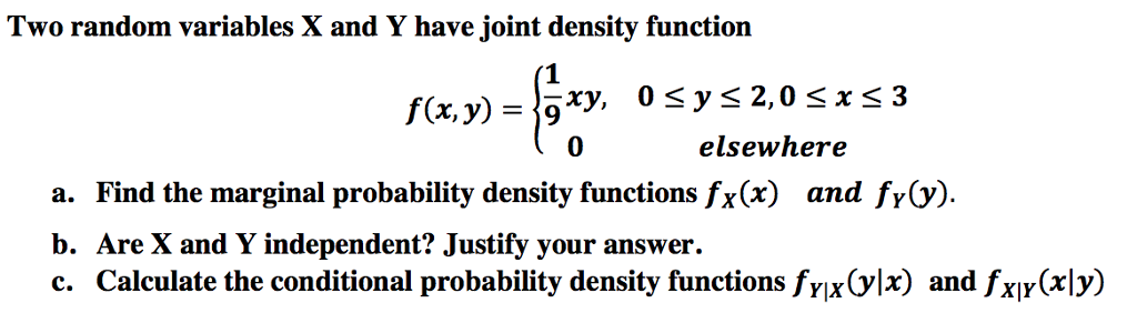 Solved Two random variables X and Y have joint density | Chegg.com