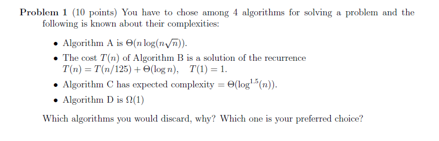 Solved Problem 1 (10 points) You have to chose among 4 | Chegg.com