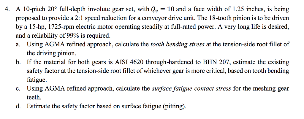 Solved 4. A 10-pitch 20° full-depth involute gear set, with | Chegg.com