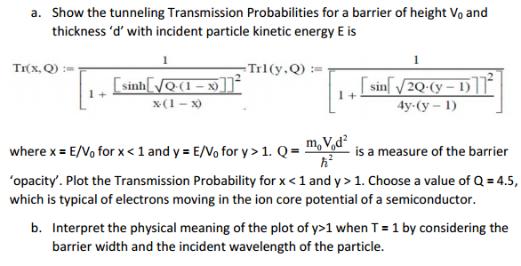 a. Show the tunneling Transmission Probabilities for | Chegg.com