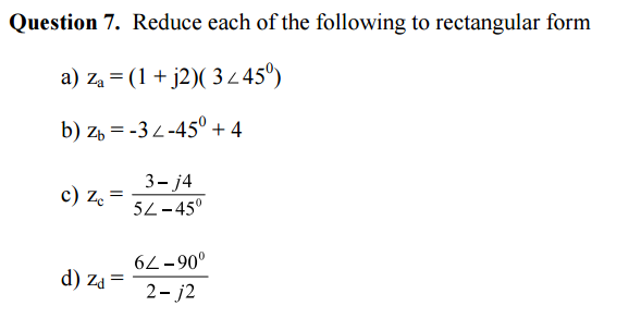 Solved Reduce each of the following to rectangular form z_a | Chegg.com