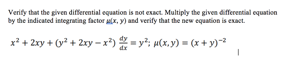 Solved Verify that the given differential equation is not | Chegg.com