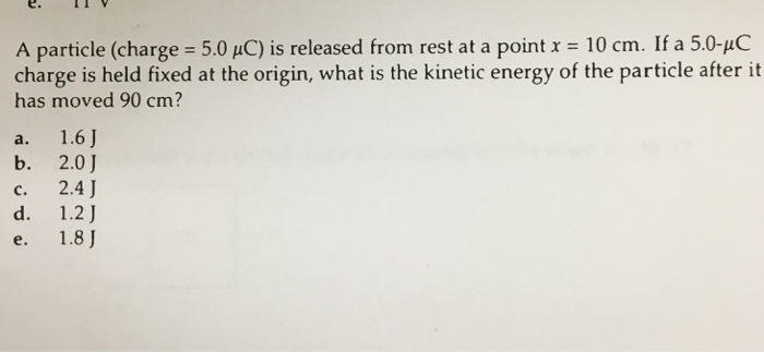 Solved A particle (charge = 5.0 mu C) is released from rest | Chegg.com