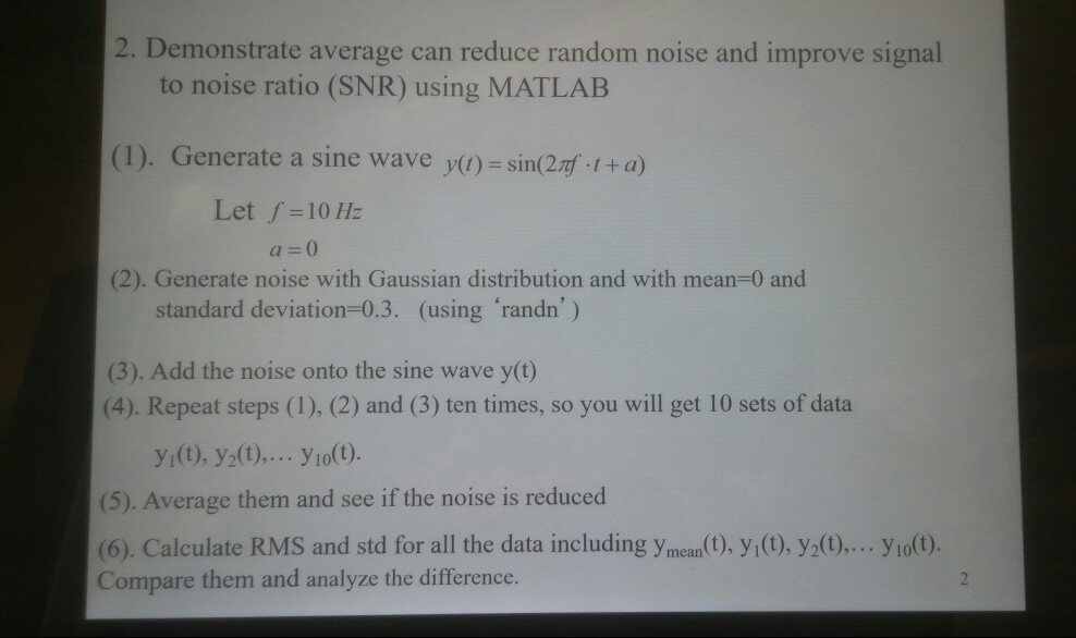 Solved 2. Demonstrate average can reduce random noise and | Chegg.com