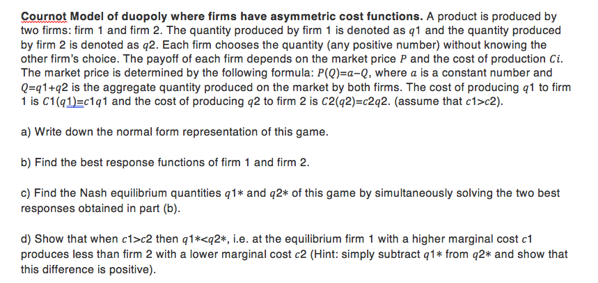 Solved Cournot Model Of Duopoly Where Firms Have Asymmetric