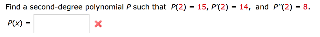 Solved Find a second-degree polynomial P such that P(2) = | Chegg.com