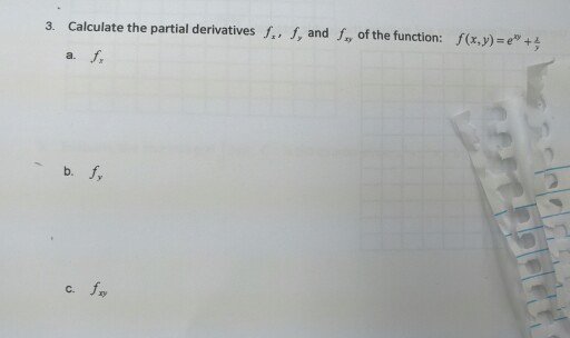 3. Calculate the partial derivatives fx, fy and fxy | Chegg.com