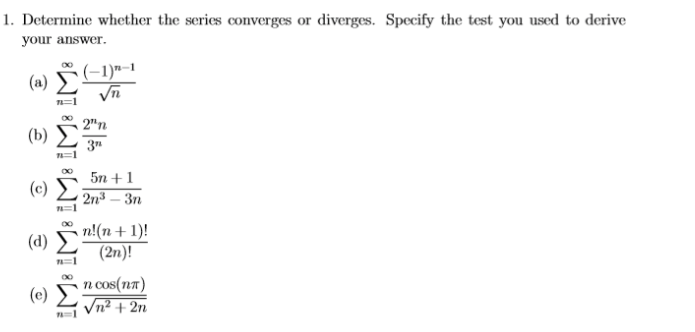 Solved 1. Determine whether the series converges or | Chegg.com