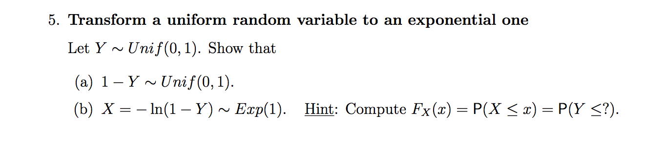 Solved Transform a uniform random variable to an exponential | Chegg.com