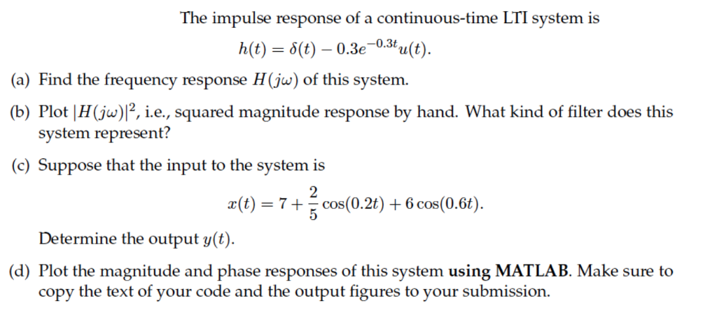 Solved The Impulse Response Of A Continuous Time Lti System