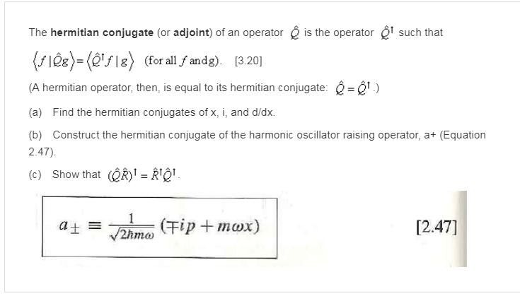 Solved The hermitian conjugate (or adjoint) of an operator e | Chegg.com