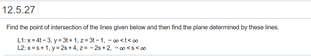 Solved 12.5.27 Find the point of intersection of the lines | Chegg.com