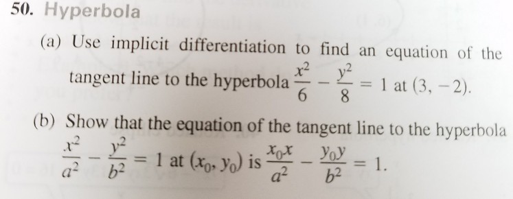 Solved 50. Hyperbola (a) Use implicit differentiation to | Chegg.com