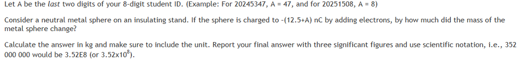 Solved Let A be the last two digits of your 8-digit student | Chegg.com