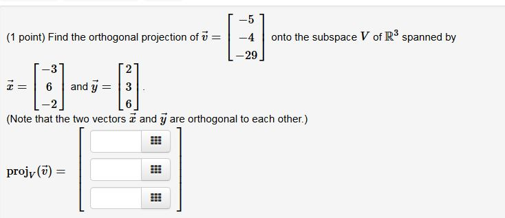 Solved V of R3 spanned by 1-4 しー29 (1 point) Find the | Chegg.com
