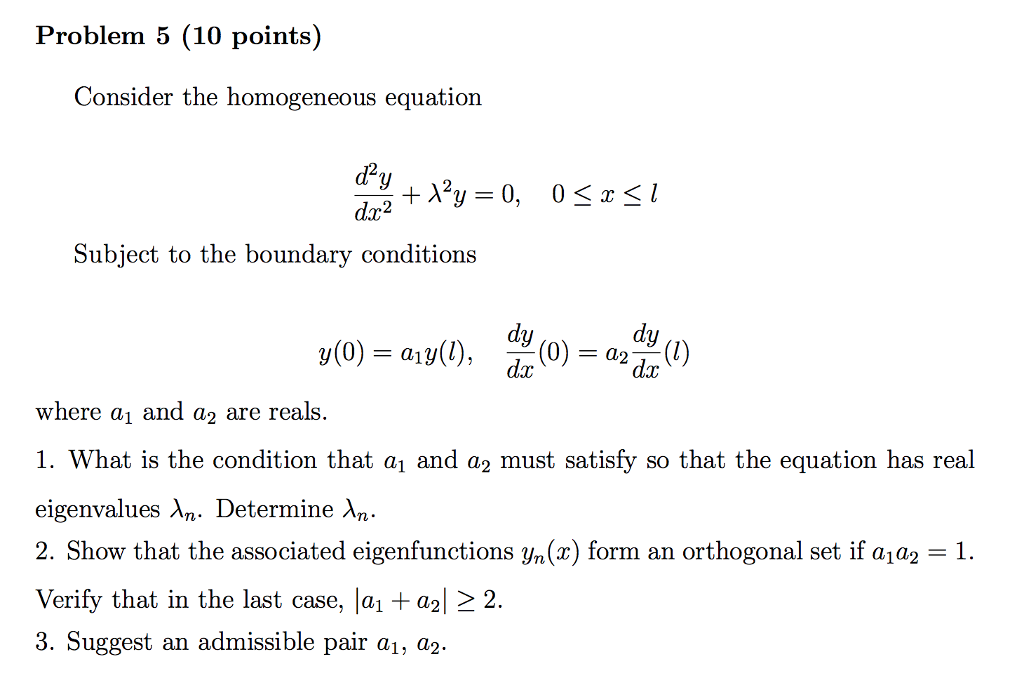 Solved Problem 5 (10 points) Consider the homogeneous | Chegg.com