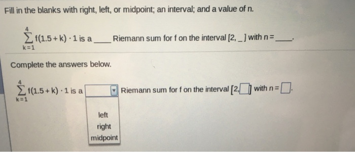 Solved Fill in the blanks with right, left, or midpoint; an | Chegg.com