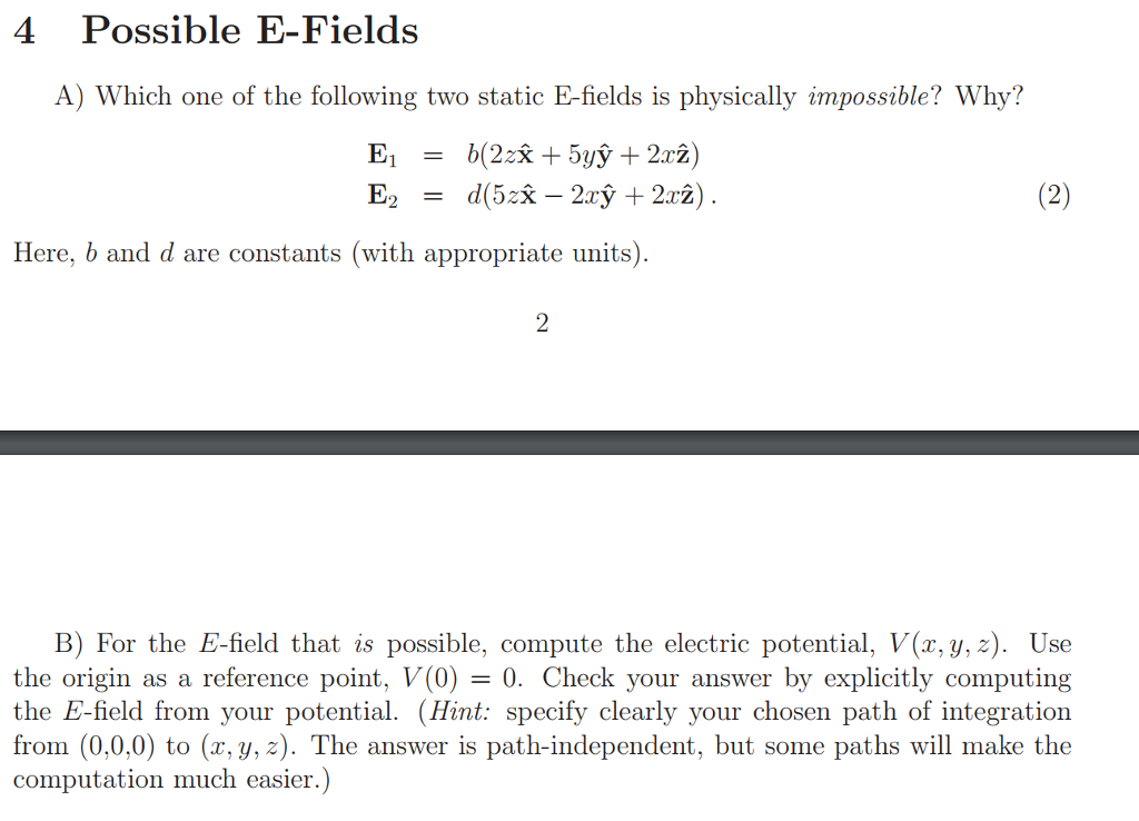 Solved Possible E-Fields A) Which one of the following two | Chegg.com