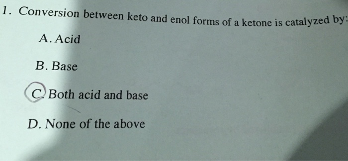 Solved Conversion between keto and enol forms of a ketone is | Chegg.com