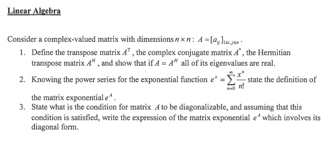 Solved Linear Algebra Consider a complex-valued matrix with | Chegg.com
