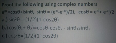 Solved Proof the following using complex numbers e^i theta | Chegg.com
