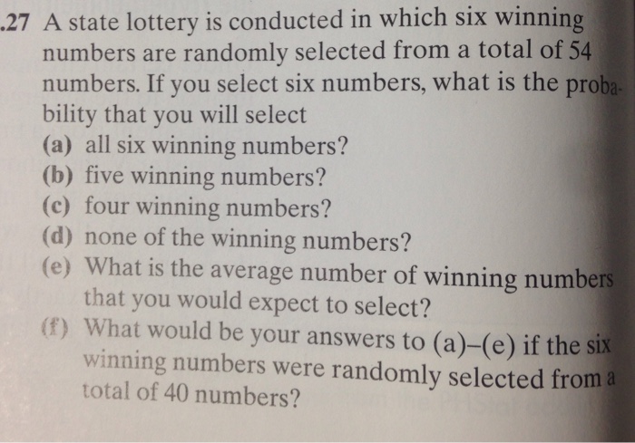 Solved: A State Lottery Is Conducted In Which Six Winning ... | Chegg.com Solved: A State Lottery Is Conducted In Which Six Winning ... | Chegg.com