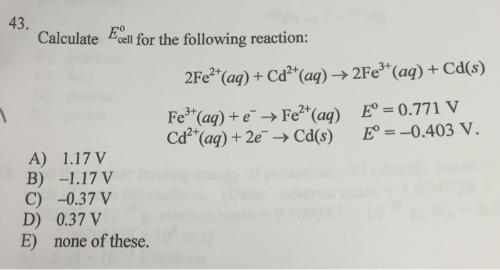 Solved Calculate E Degree Cell For The Following Reaction