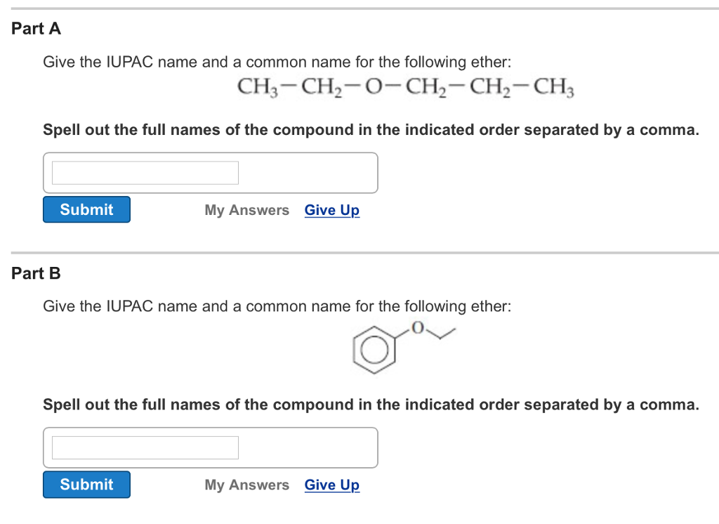 Solved Give the IUPAC name and a common name for the | Chegg.com